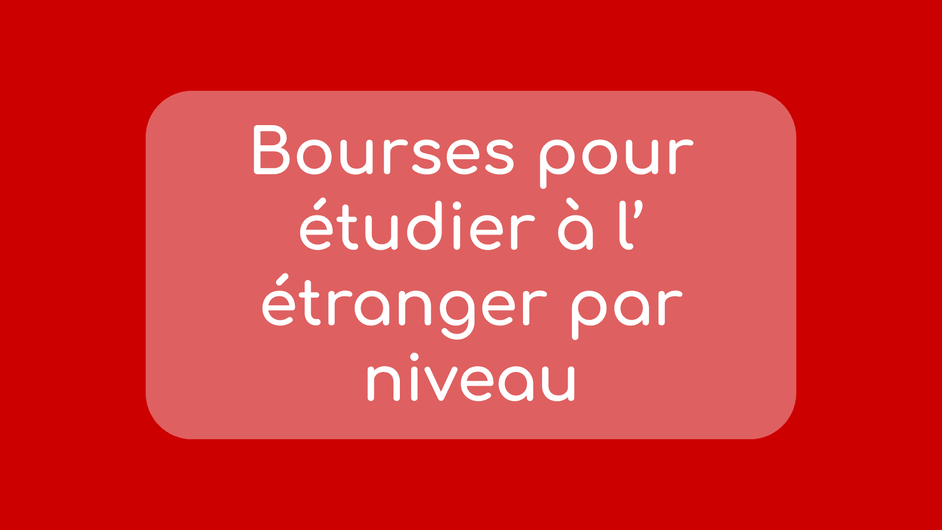 Bourses pour étudier à l’étranger en 2021 par niveau ! Explorez Bourses pour étudier à l’étranger en 2021 par niveau ! Explorez
