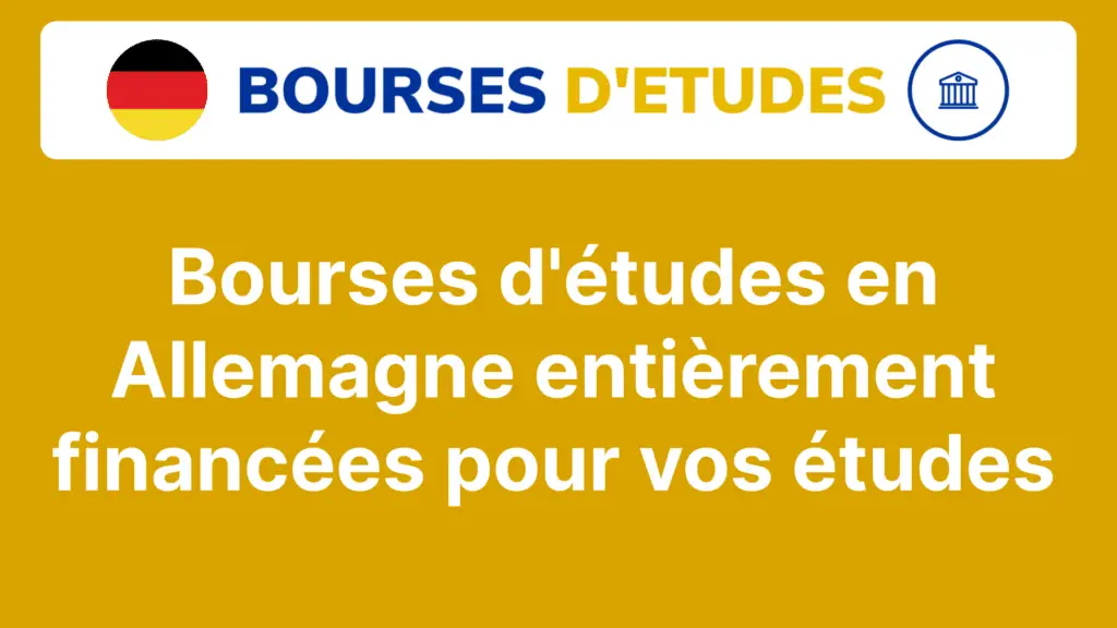 Les 20 bourses entièrement financées en Allemagne en 2024 Les 20 bourses entièrement financées en Allemagne en 2024