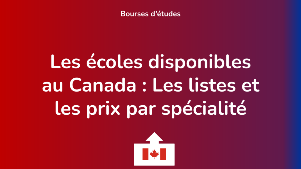 Les écoles disponibles au Canada : 14 Listes par spécialité