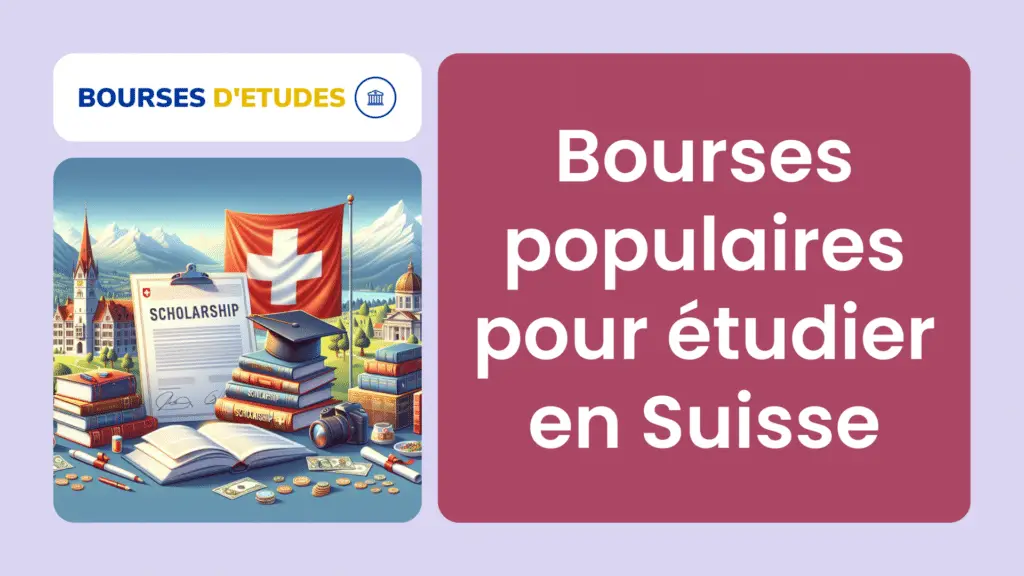 59 bourses populaires pour étudier en Suisse en 2024-2025